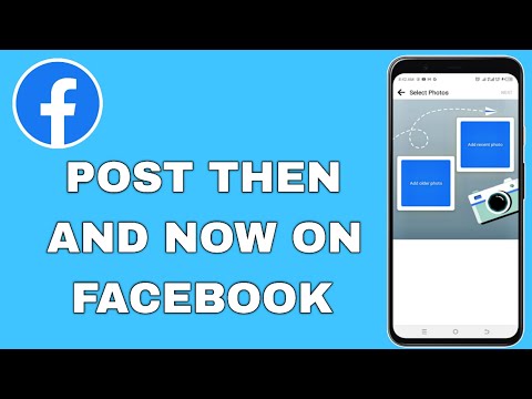 How To Post Then And Now Pictures on Facebook