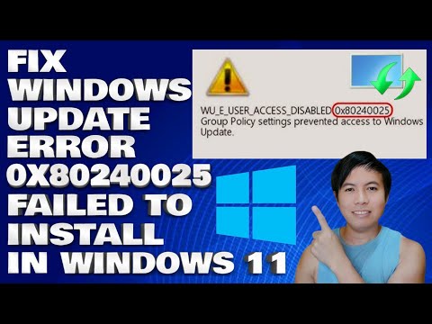 How To Fix Windows Update Error 0x80240025 Failed To Install in Windows 11