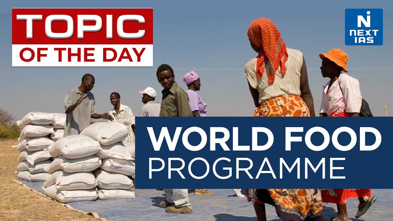 World Food Programme (WFP) - UPSC | NEXT IAS