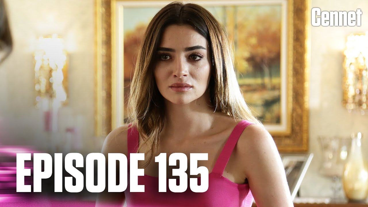 Cennet - Episode 135