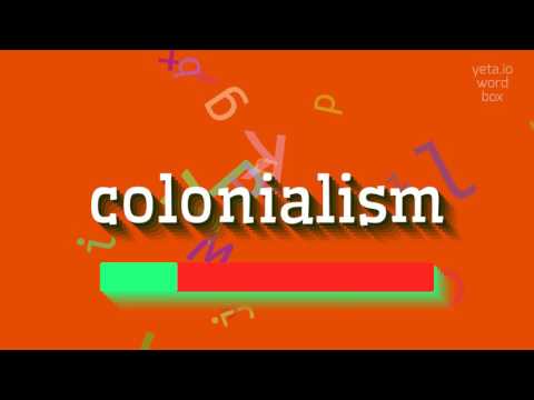 How to say "colonialism"! (High Quality Voices)