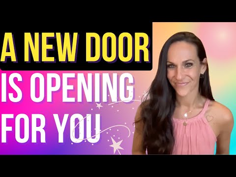 A NEW DOOR IS OPENING FOR YOU! ALLOW YOUR DESIRES IN..