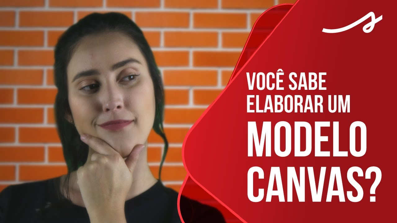 O que é modelo Canvas? Para que serve? Como fazer?