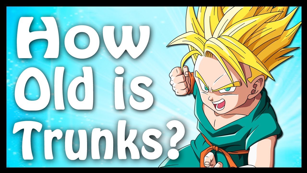 How old is Trunks? | Dragon Ball Code