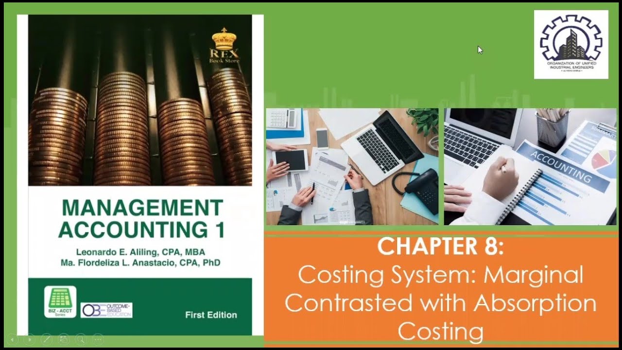CHAPTER 8: Costing System: Marginal Contrasted with Absorption Costing