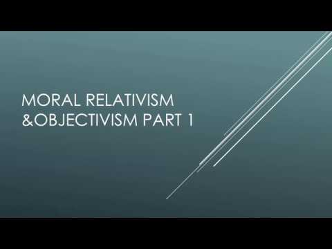 Moral relativism and objectivism part 1 (Opinionated version)