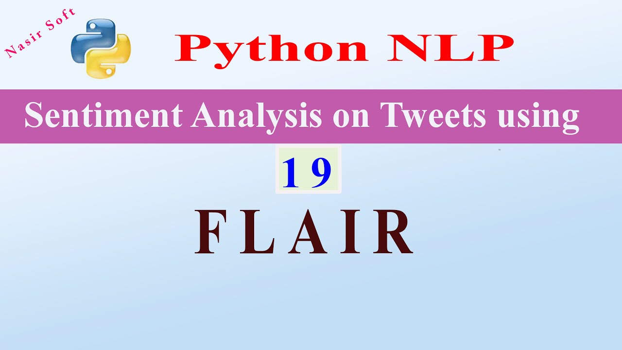 19 - FLAIR | Sentiment Analysis on Tweets using Python Flair | NLP | #PythonFlair