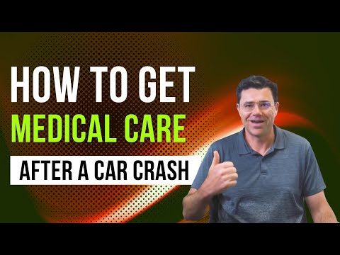 How to Get the Right Medical Care to show Serious Injury after a Car Accident & Avoid Dismissal