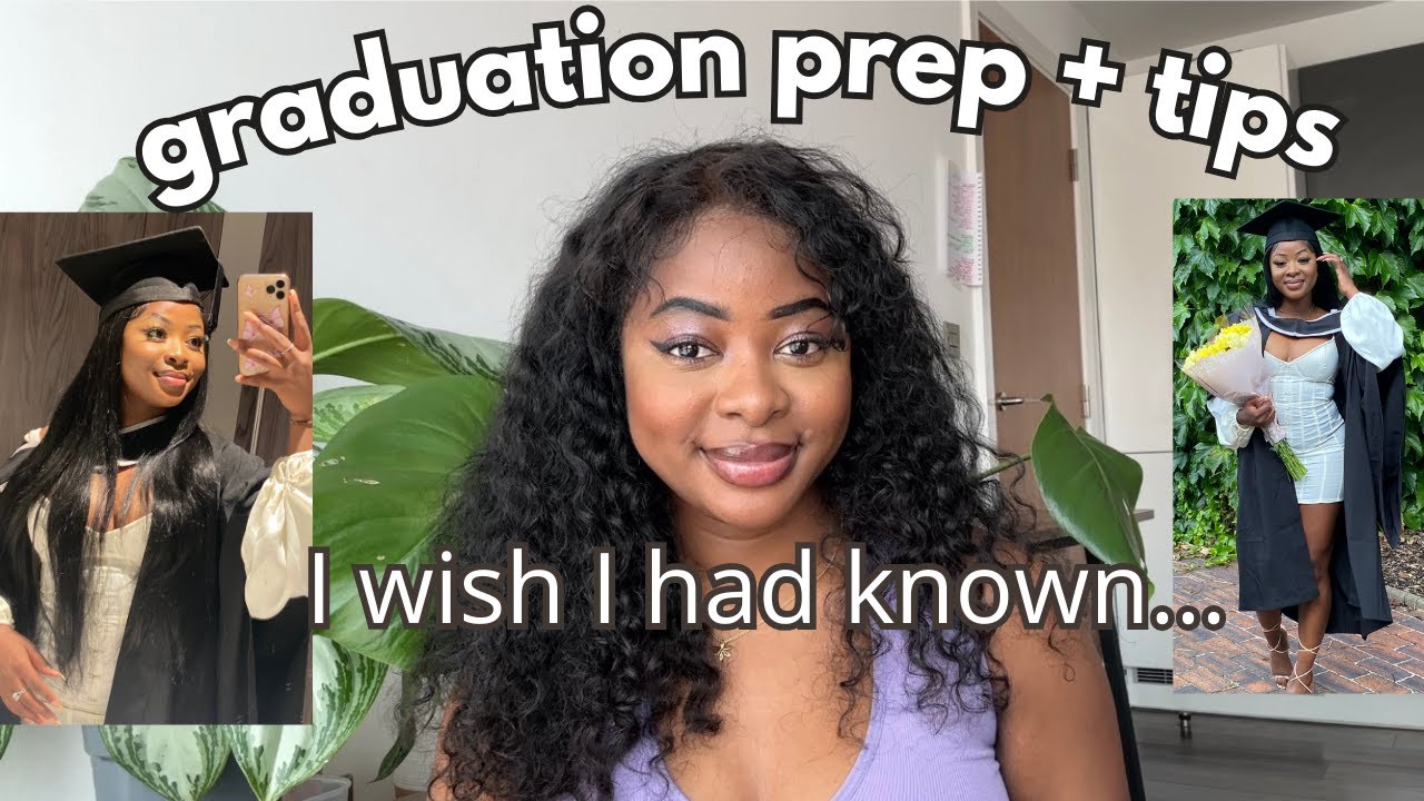 How to Prepare for GRADUATION DAY - 14 TIPS!