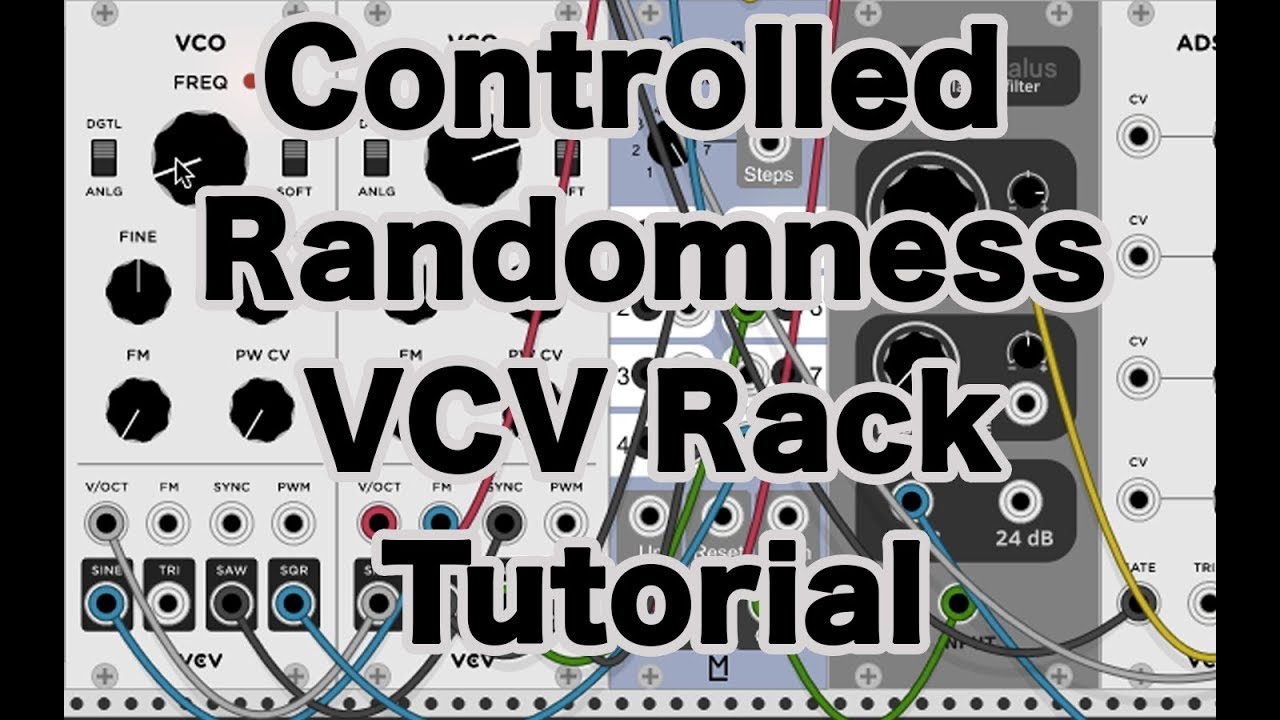 VCV Rack Tutorial: Controlled Randomness