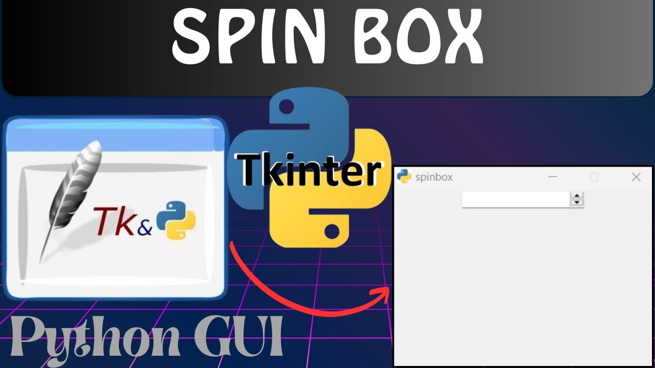 Python #5 | Tkinter tutorial for beginners | How to create Spin Box Widget