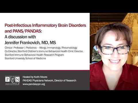 Stanford's Dr. Jennifer Frankovich Discusses PANS/PANDAS