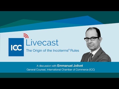 ICC Livecast - The Origin of the Incoterms® Rules