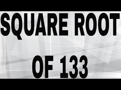 SQUARE ROOT OF 133