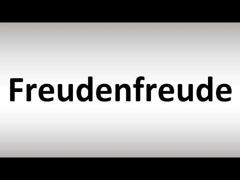 How to Pronounce Freudenfreude
