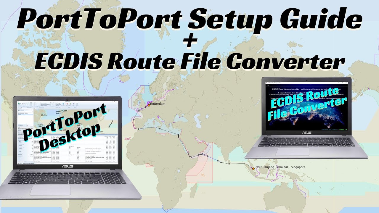 PortToPort Desktop Setup Guide + ECDIS Route File Converter | Maritime Navigation Tools