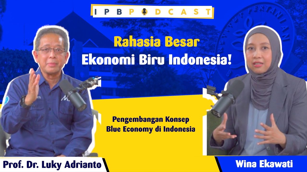 IPB Podcast: Developing the Blue Economy Concept in Indonesia