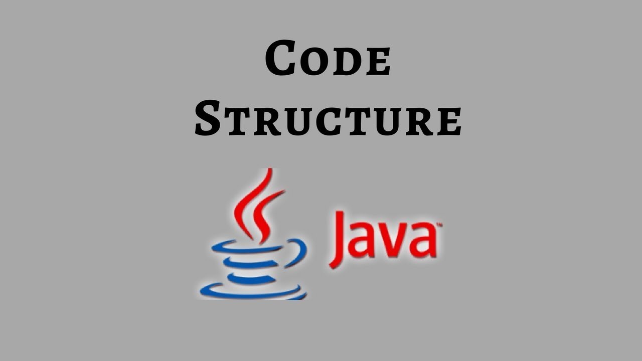 Code Structure of a Java Program