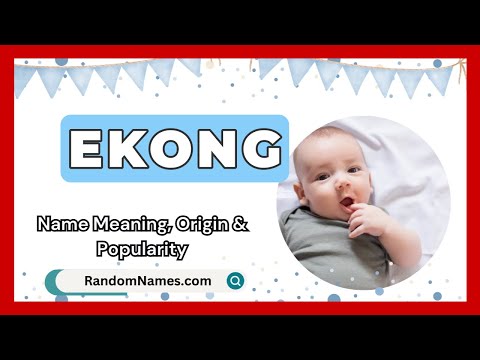 Ekong - Baby Boy Name Meaning, Origin & Popularity - RandomNames.com
