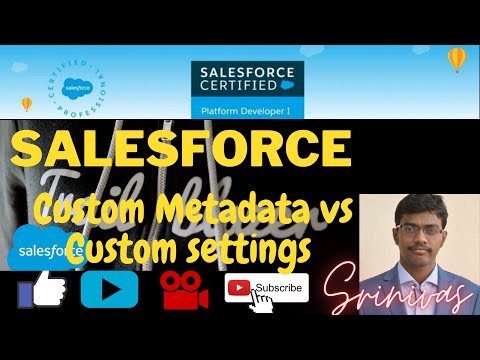 Salesforce Custom metadata vs Custom settings|Salesforce tutorial for Beginners