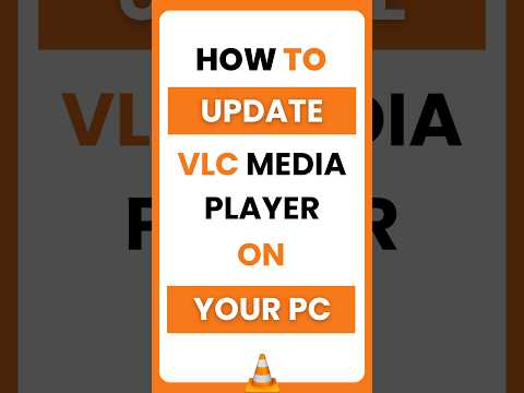 How Do I Update VLC Media Player on My PC?