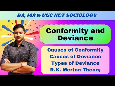Conformity and Deviance | Types of Deviance | R K Merton Theory of Deviance