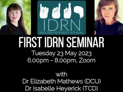 A Successful 1st Seminar – Irish Deaf Research Network