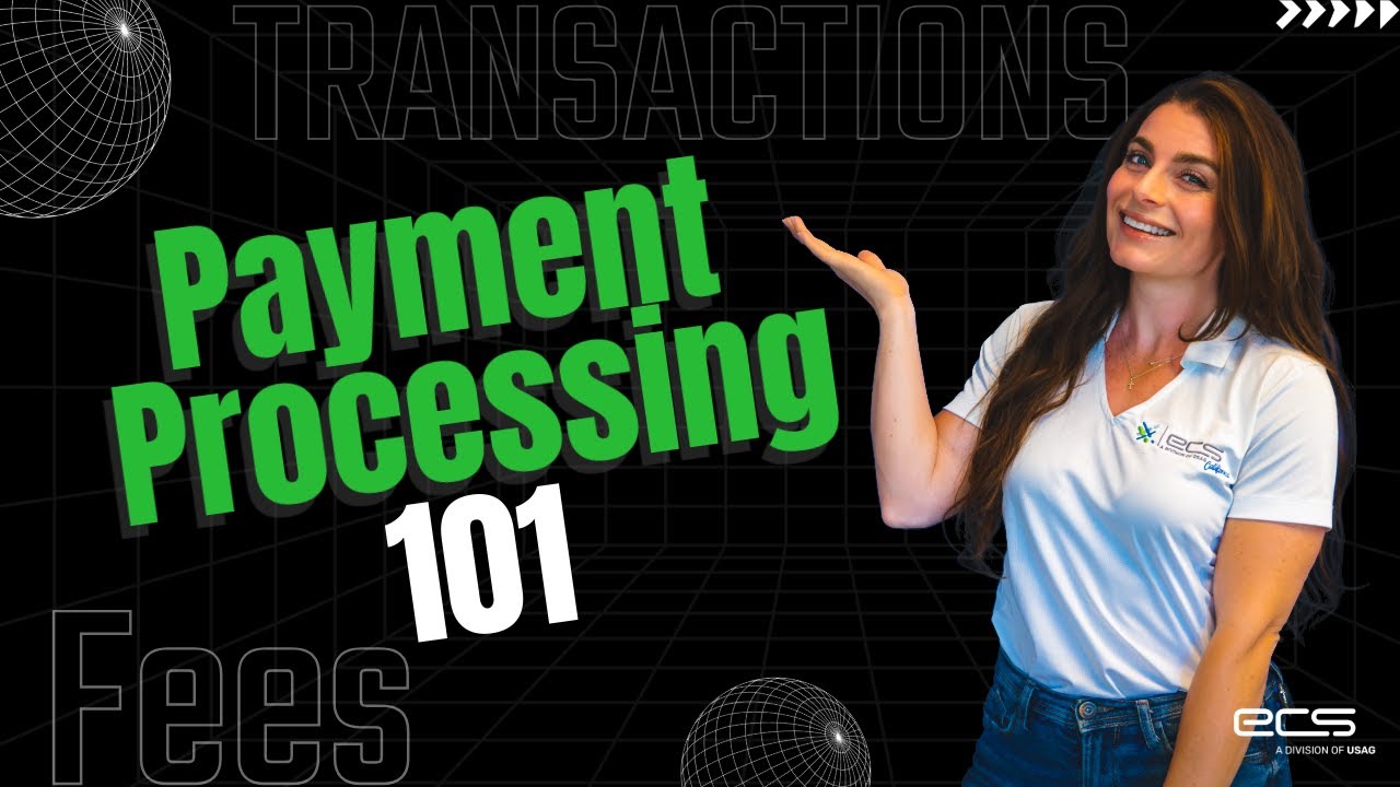 Payment Processing 101: Understanding Card Transactions, Interchange Fees & Pricing | ECS Payments