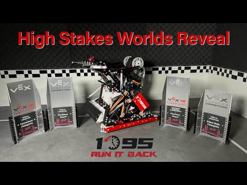 1095R Worlds Reveal - VEX High Stakes 2024-2025