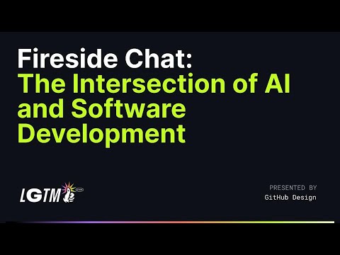 Fireside Chat: The Intersection of AI and Software Development