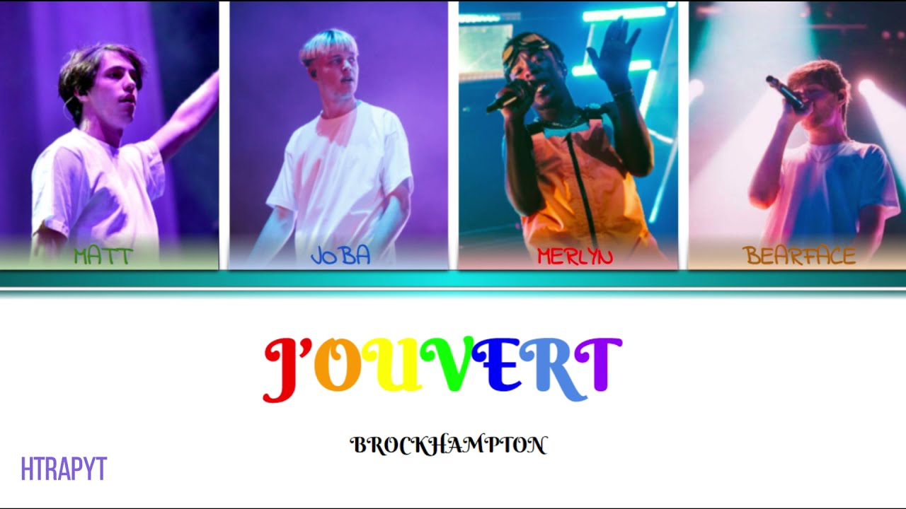 BROCKHAMPTON - J'OUVERT [color coded lyrics]