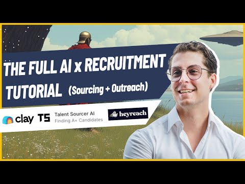 The full AI x Recruitment Tutorial (Candidate Sourcing + Personalized Outreach Automation)