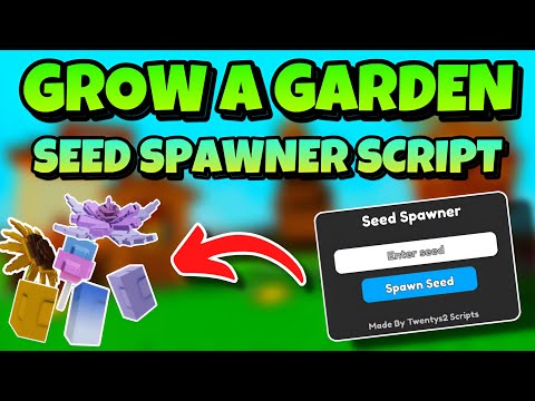 [NEW!🌻]✨GROW A GARDEN SEED SPAWNER SCRIPT!🌳| PLANTABLE! 🍄