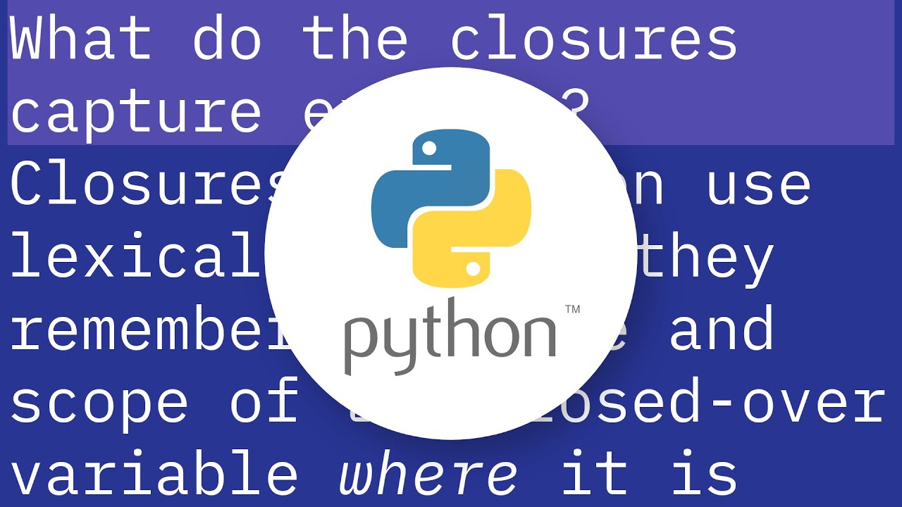 What do lambda function closures capture?