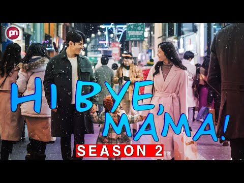 Hi Bye, Mama! Season 2: When Will It Happen? - Premiere Next