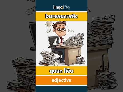 🇬🇧🇻🇳 bureaucratic - quan liêu : learn English : hãy học tiếng Anh : vocabulary builder