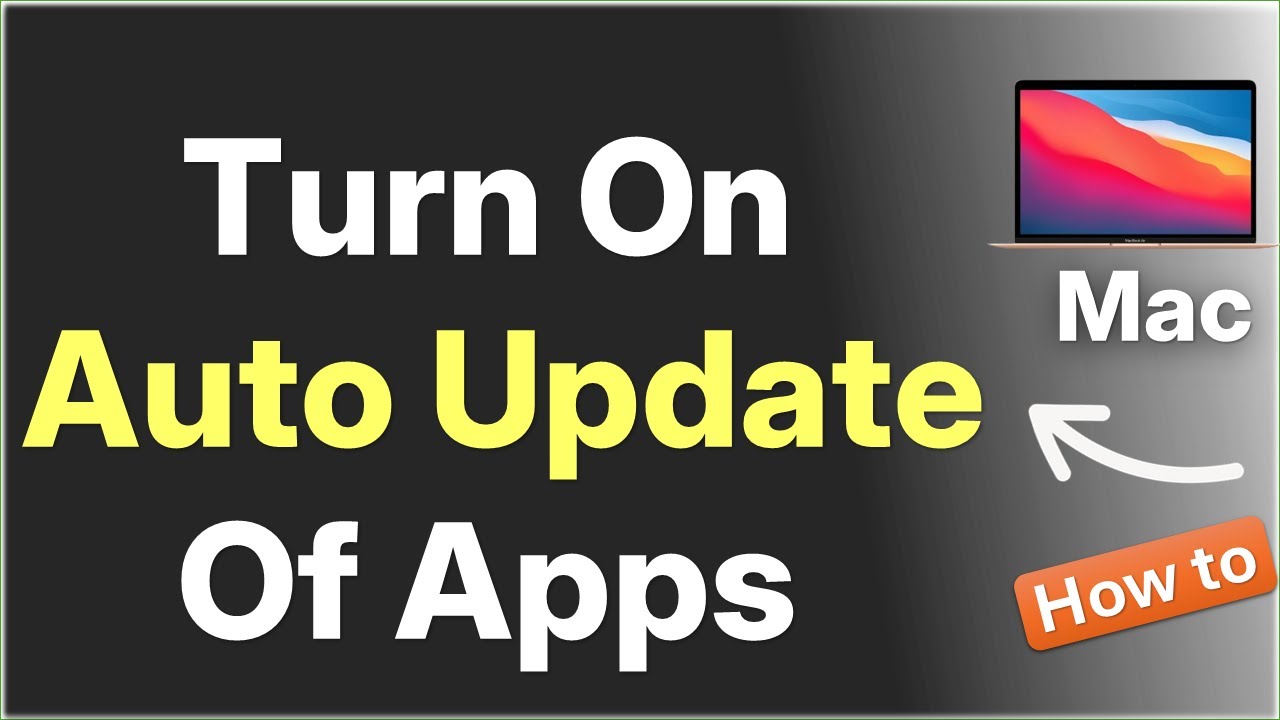 How to Turn On Auto Update of Apps on Mac
