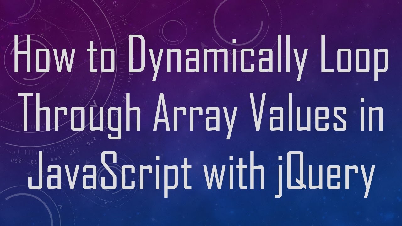 How to Dynamically Loop Through Array Values in JavaScript with jQuery