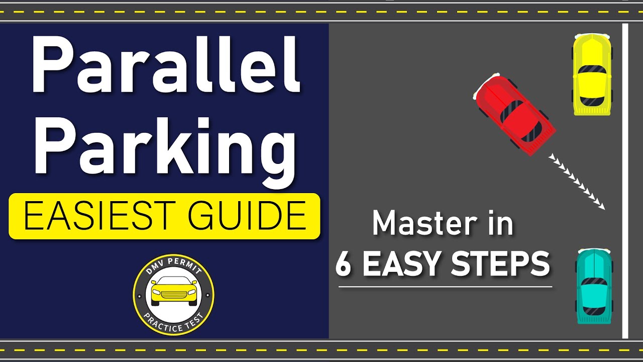 How to Parallel Park: 6 Easy Parallel Parking Steps | How to Parallel Park for Drivers Test