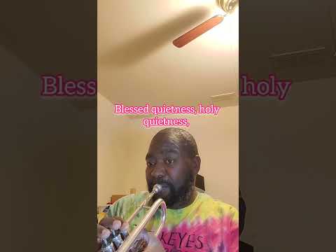 Blessed Quietness