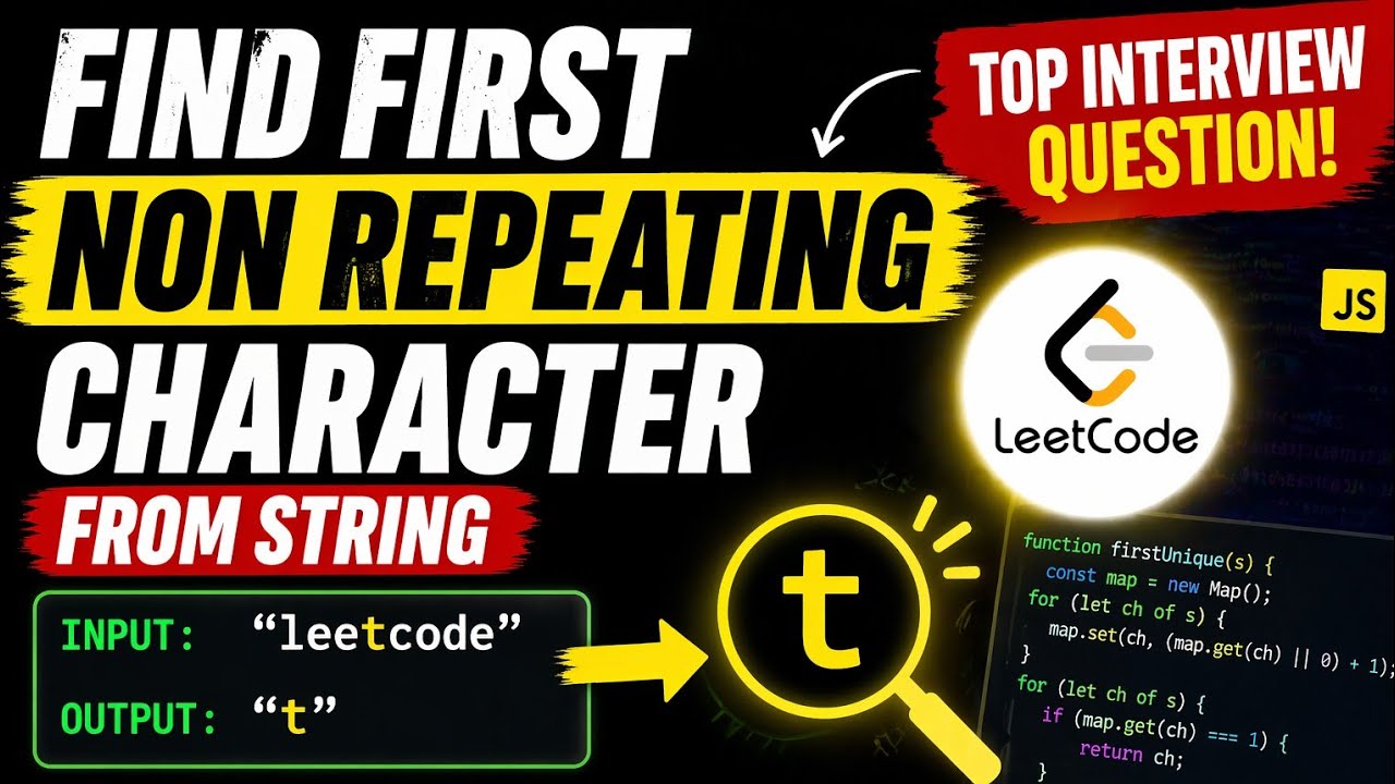 Find First Non Repeating Character Form String JavaScript| Leetcode  | JavaScript Interview Question