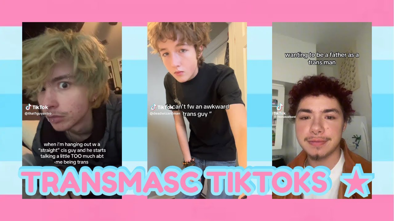 transmasc tiktoks because ur awesome as hell ☆⋆｡𖦹°‧★