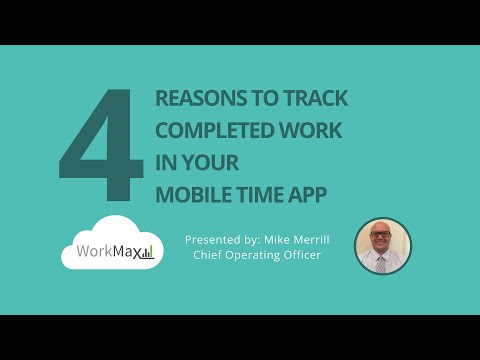 4 Reasons to Track Completed Work In Your Mobile Time App - TechDogs