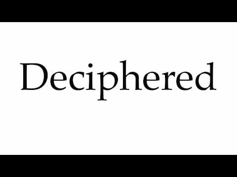 How to Pronounce Deciphered