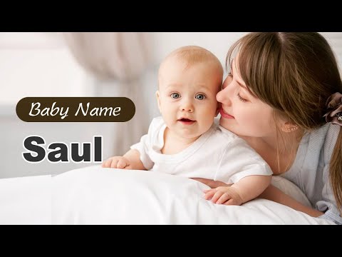 Saul - Boy Baby Name Meaning, Origin and Popularity, 2023