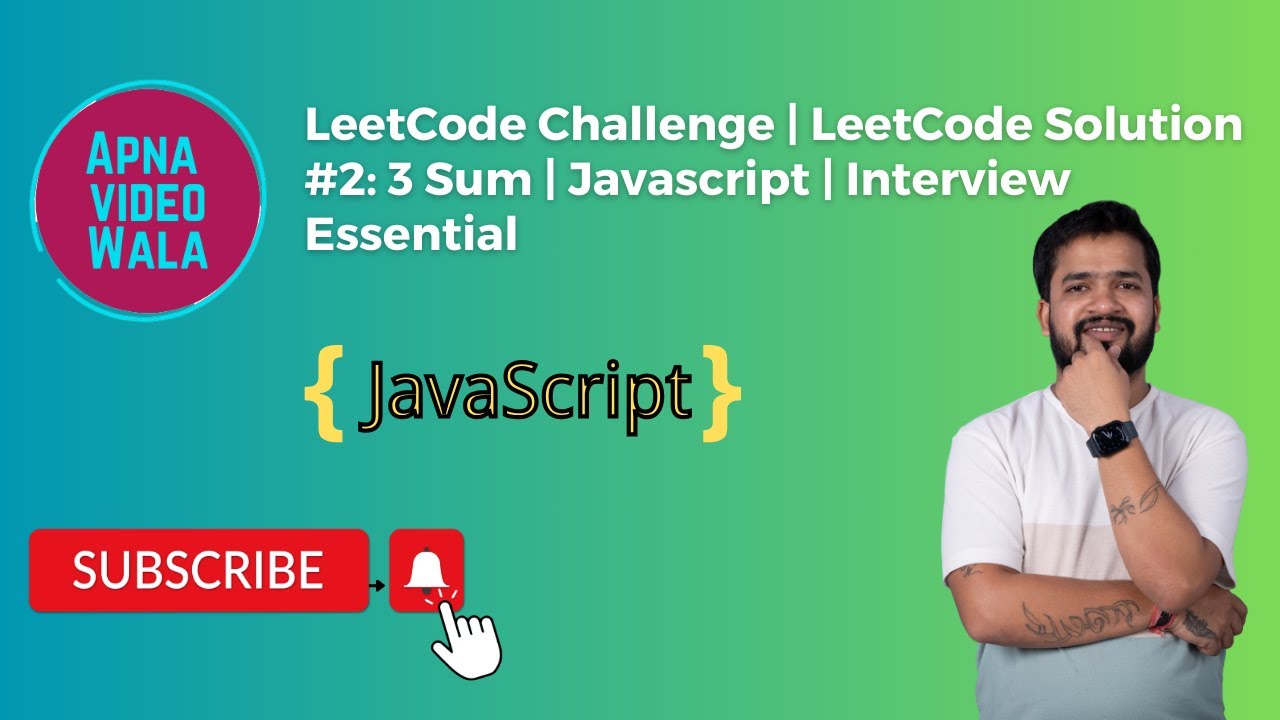 LeetCode Challenge | LeetCode Solution #2: 3 Sum | Javascript | Interview Essential