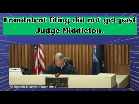 Fraudulent filings in Judge Middleton's court.