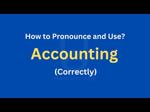 How to Pronounce Accounting | How to use it? (Correctly)
