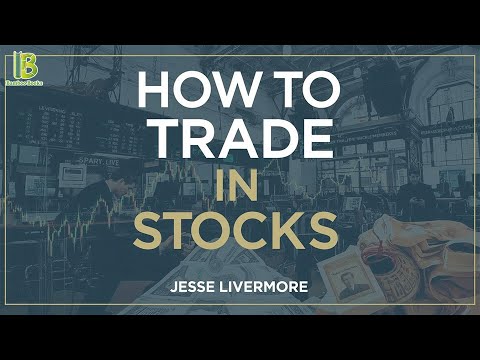 How To Trade In Stocks - Jesse Livermore | Book Summary