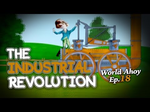The industrial revolution | World Ahoy 1x18